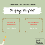 Dit of deze? Die of dat? | Sterke Verhalen | Tekstschrijver Rotterdam